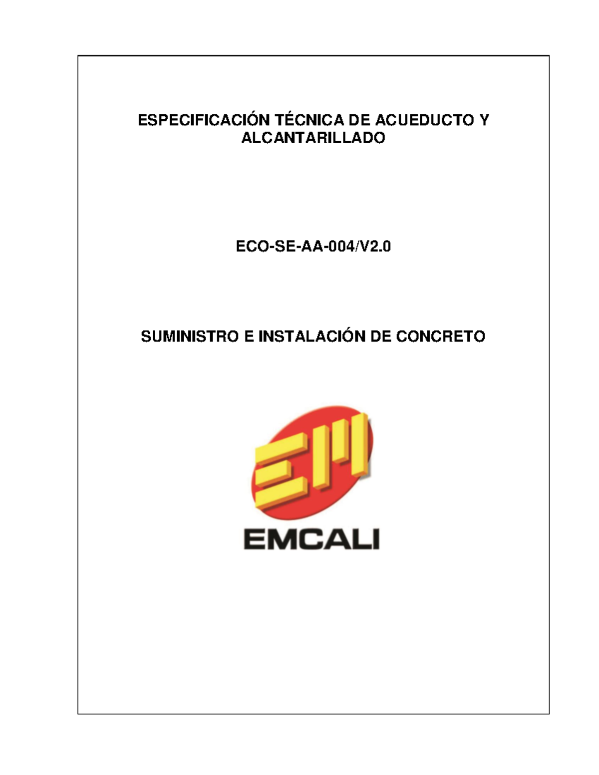 ECO SE AA 004 - ESPECIFICACIÓN TÉCNICA DE ACUEDUCTO Y ALCANTARILLADO ...
