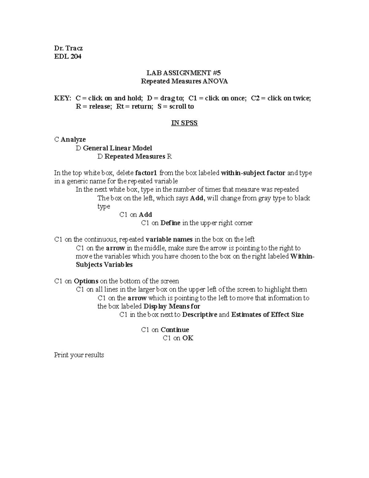 Lab-Repeated Measures Anova - Dr. Tracz EDL 204 LAB ASSIGNMENT #5 ...