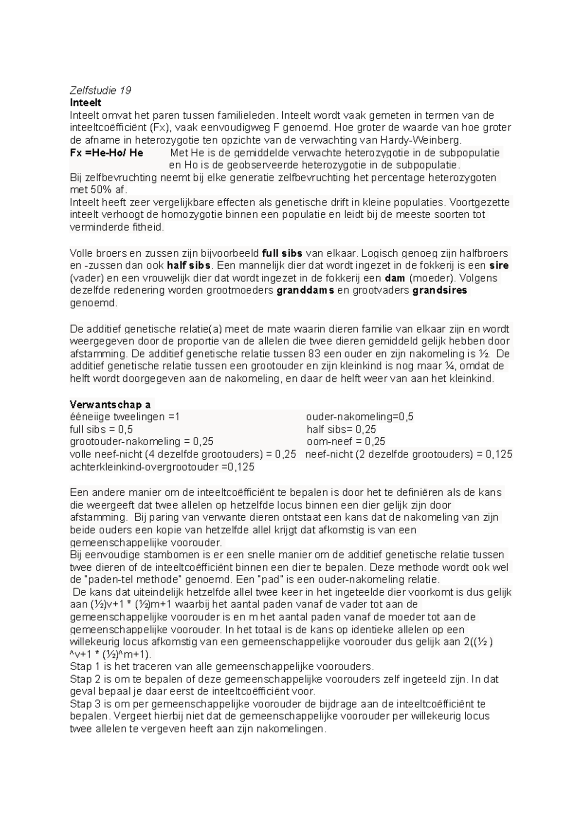 Zelfstudie 19 GP - Zelfstudie 19 Inteelt Inteelt omvat het paren tussen ...