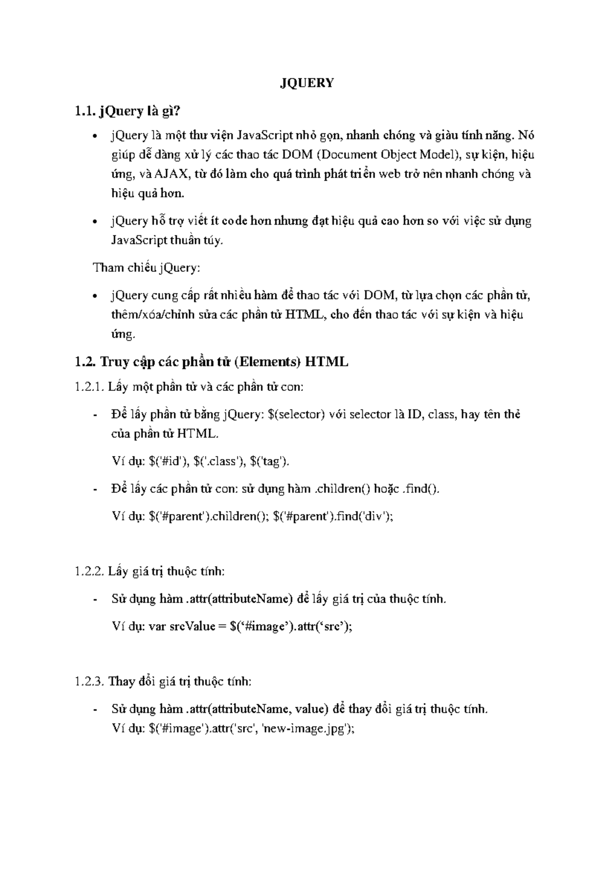 Thao Luanj Query - hello - JQUERY 1. jQuery là gì? jQuery là một thư viện JavaScript nhỏ gọn ...