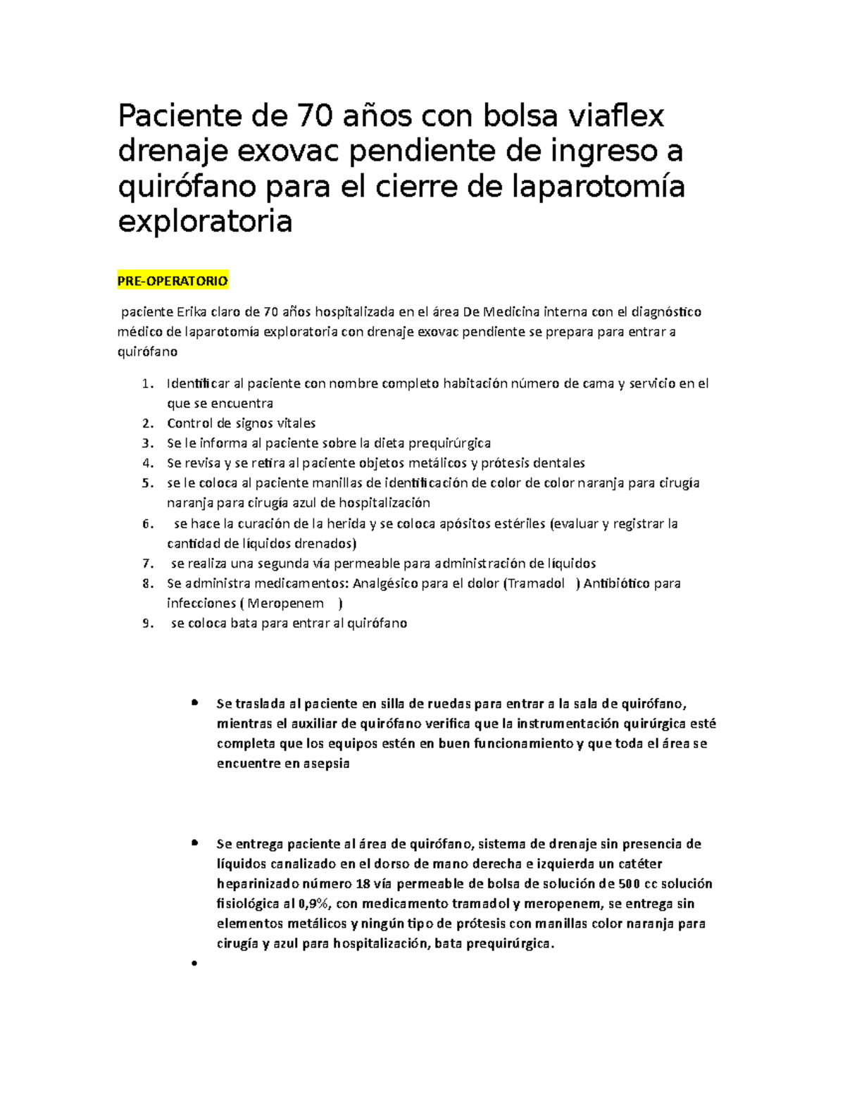 Caso clinoco - CASO CLINICO - Paciente de 70 años con bolsa viaflex ...