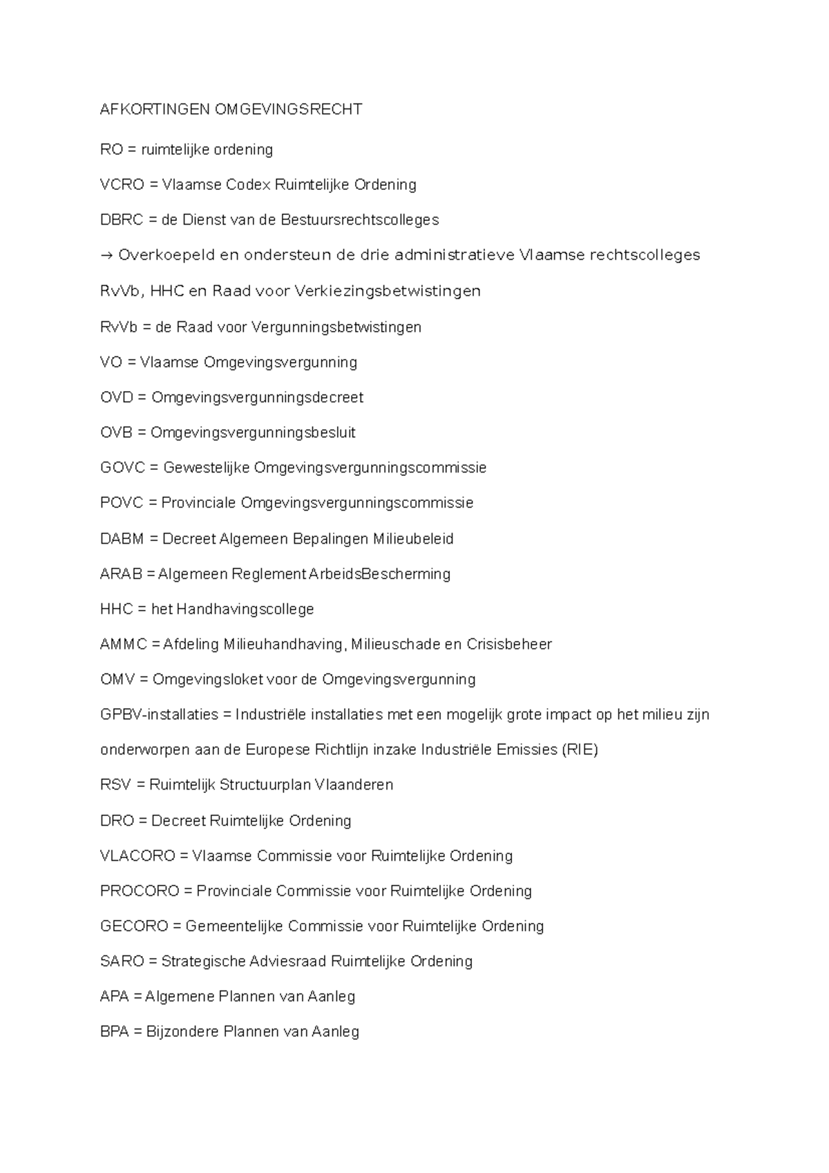 Afkortingen OR - AFKORTINGEN OMGEVINGSRECHT RO = ruimtelijke ordening VCRO = Vlaamse Codex - Studocu