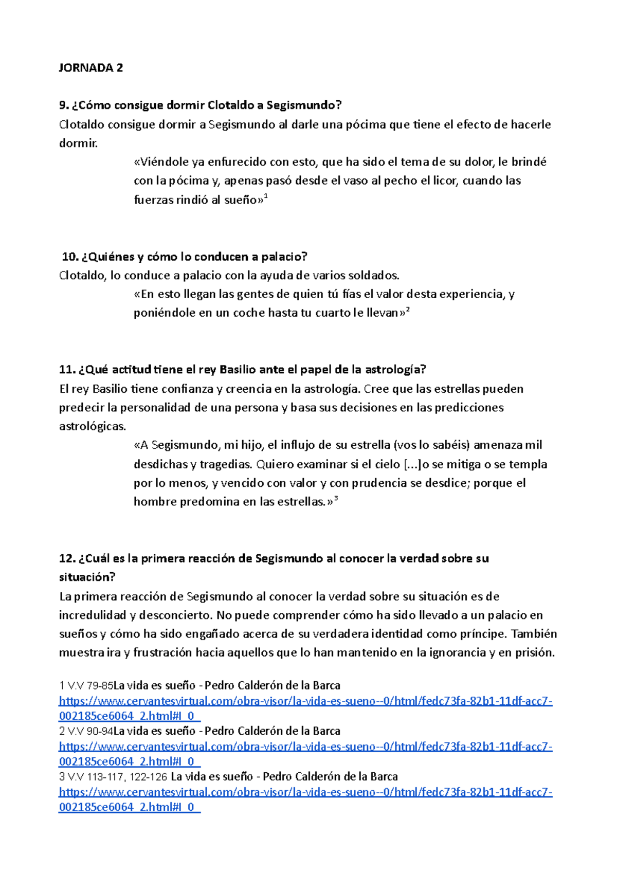 Jornada 2 3 - 2 bat - JORNADA 2 ¿Cómo consigue dormir Clotaldo a ...