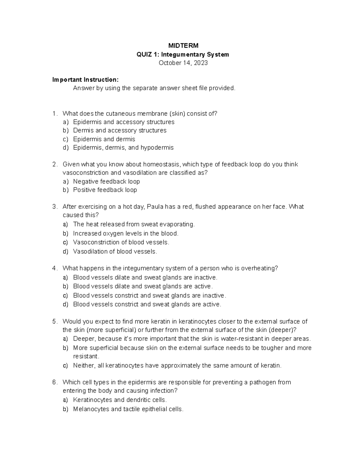 Quiz 1 Questionnaire - Integumentary - MIDTERM QUIZ 1: Integumentary ...