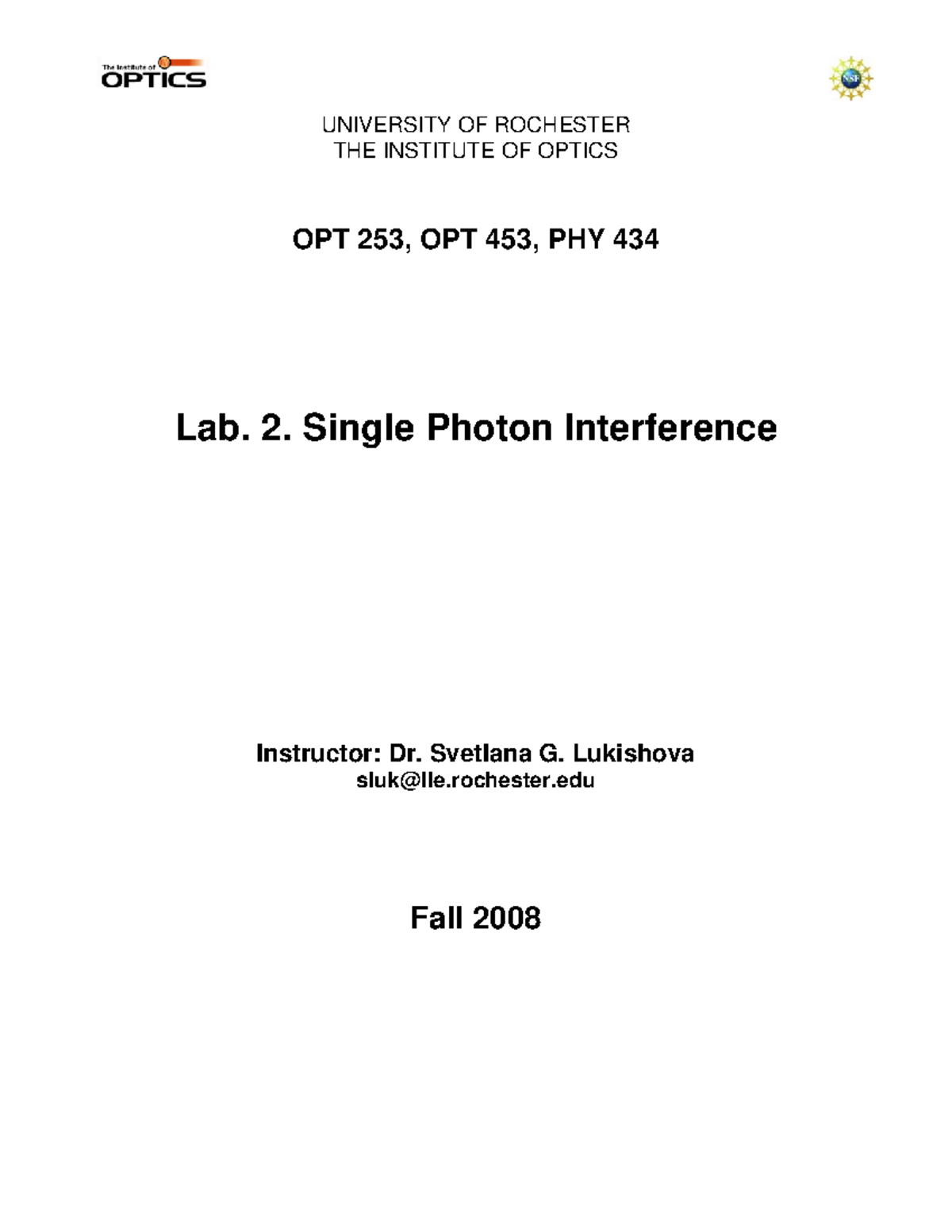 Lab 2 manual oct 08 - UNIVERSITY OF ROCHESTER THE INSTITUTE OF OPTICS OPT 253, OPT 453, PHY 434 ...