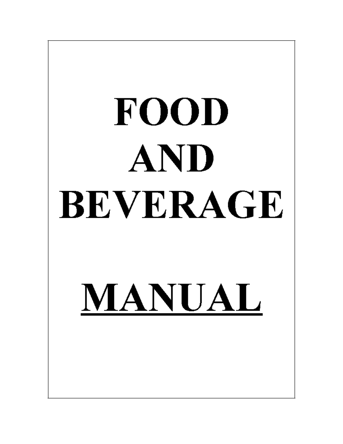 FOOD&B~1 - nothing - FOOD AND BEVERAGE MANUAL TABLE OF CONTENTS PART I ...
