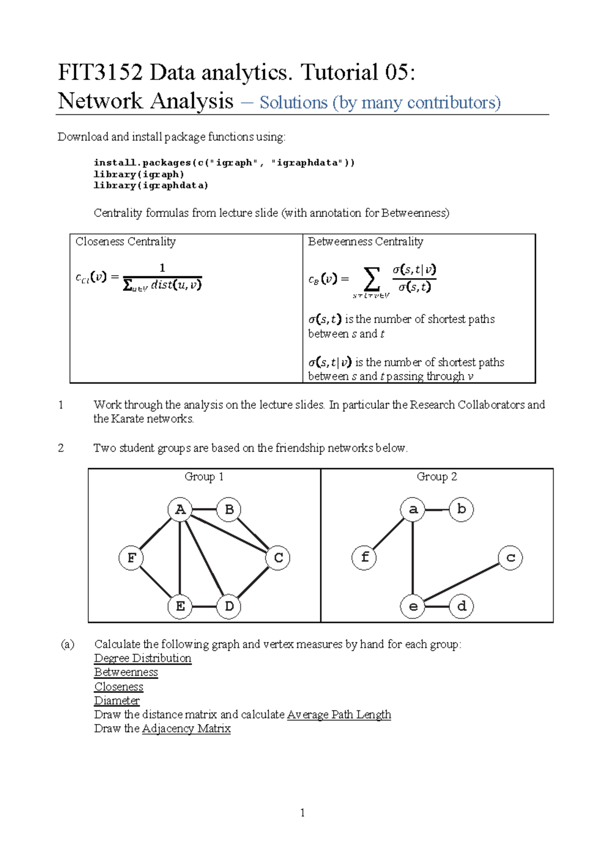 FIT3152 Tutorial 05 + Solutions - FIT3152 Data analytics. Tutorial 05: Network Analysis ...