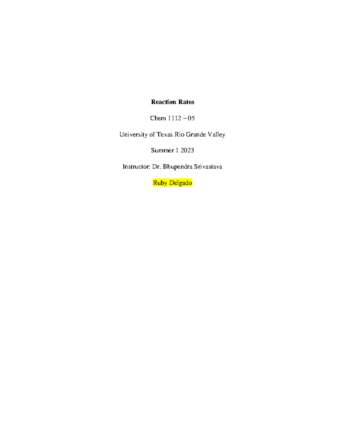 Reaction Rates Lab Report 3 - Reaction Rates Chem 1112 – 05 University ...
