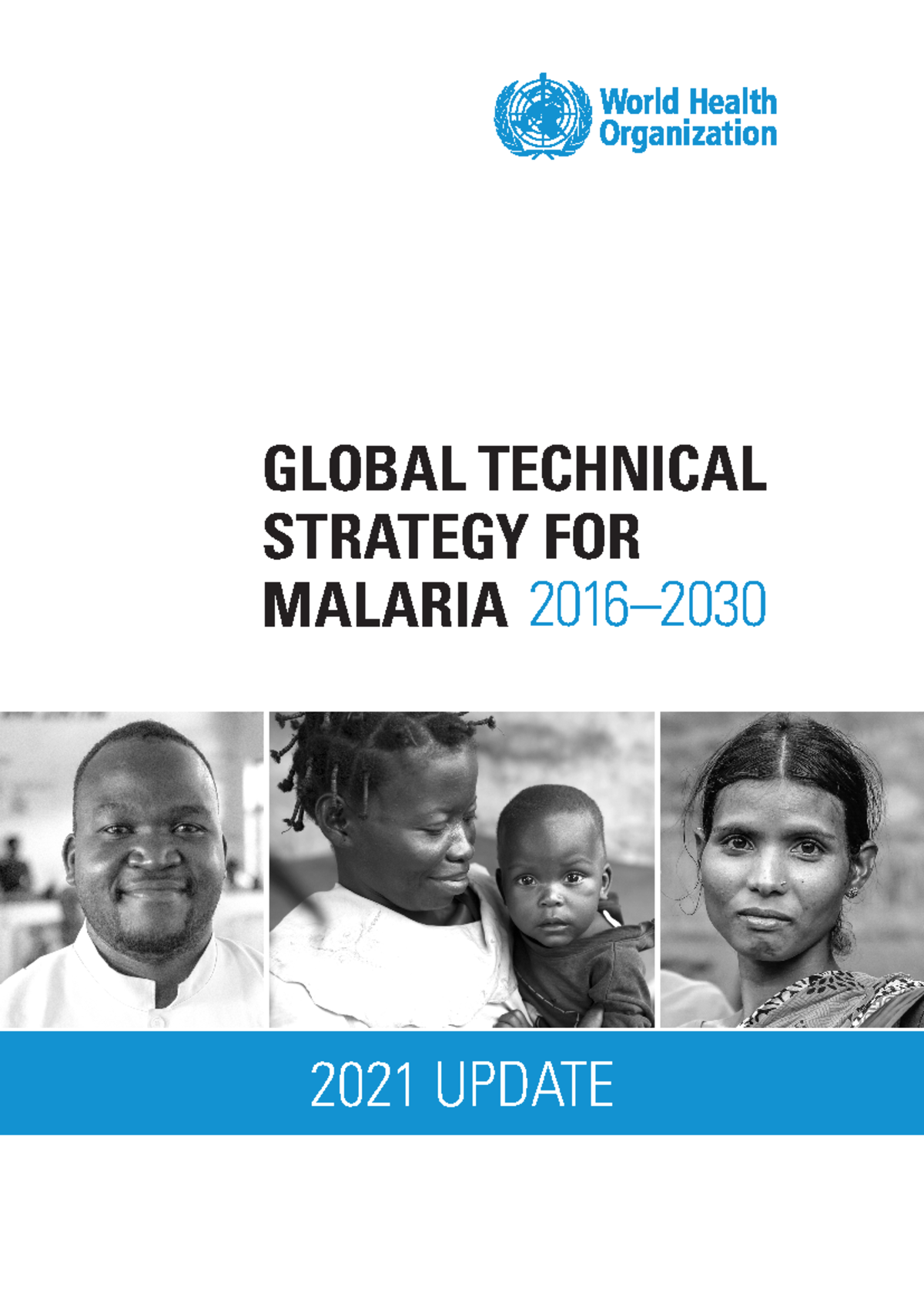 Malaria Elimination Strategy - GLOBAL TECHNICAL STRATEGY FOR MALARIA 2016– 2021 UPDATE ii global ...