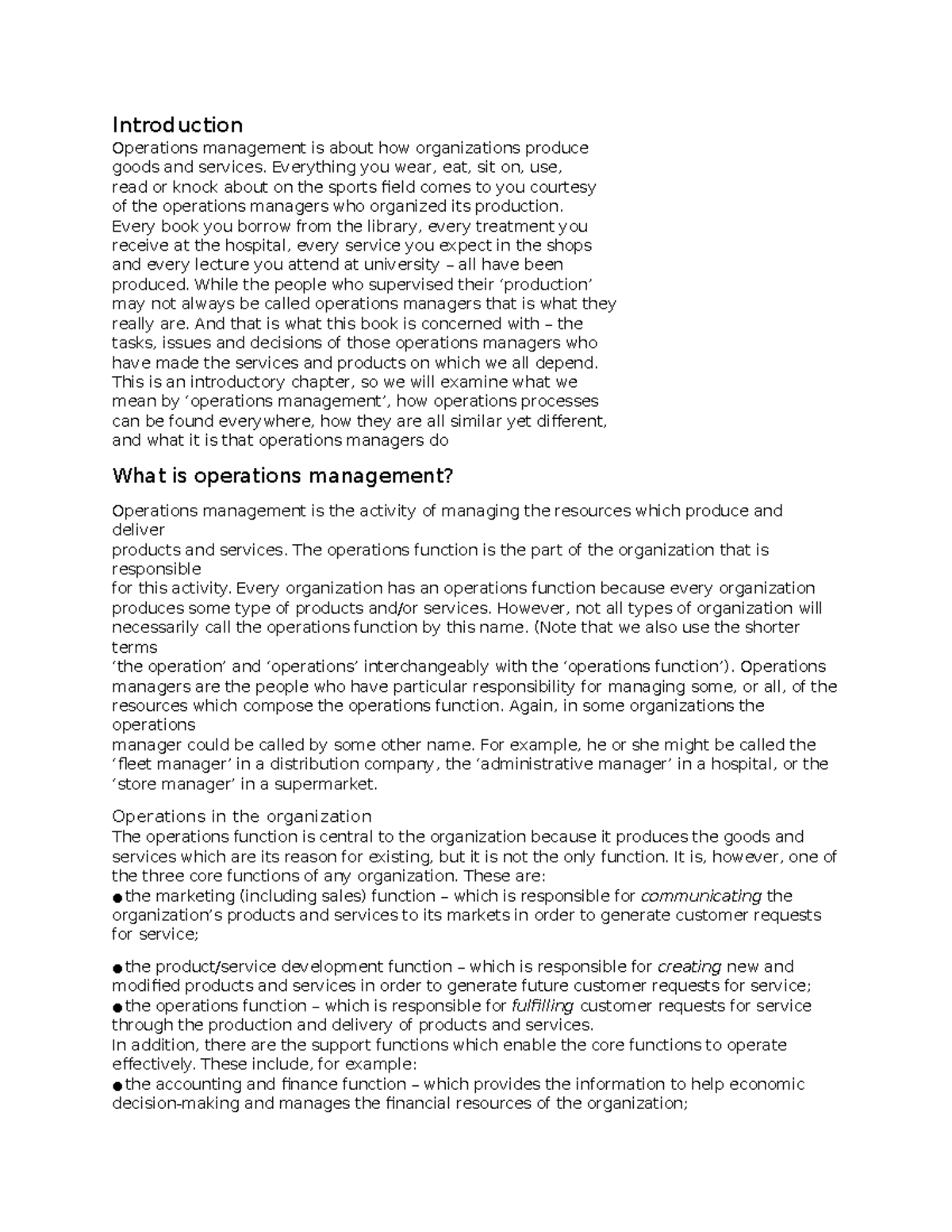 Chapter 1 - Operation management - Introduction Operations management is about how organizations ...