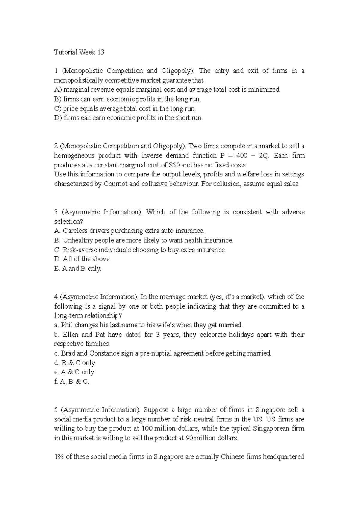 Tutorial Week 13 - no answers - Tutorial Week 13 1 (Monopolistic Competition and Oligopoly). The ...