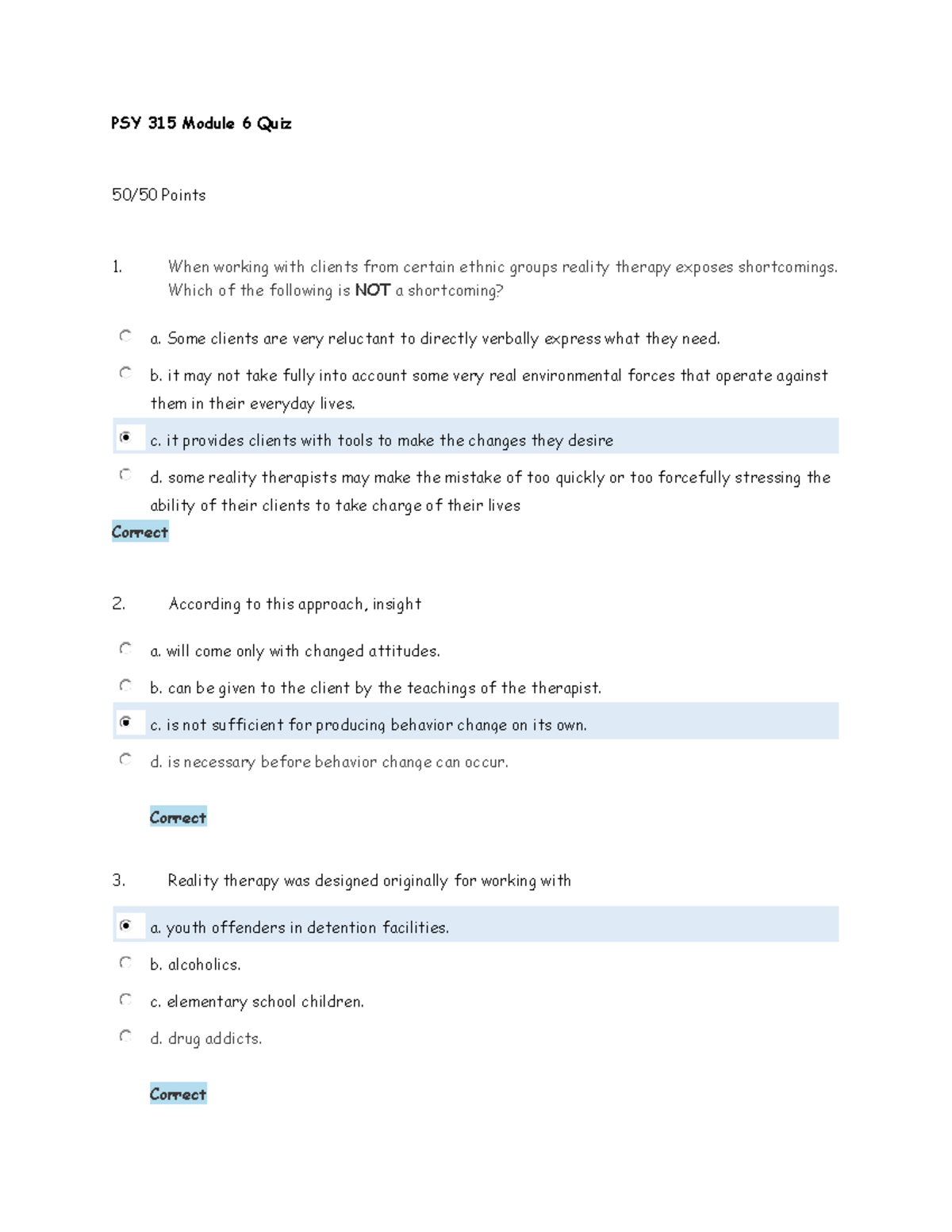 PSY 315 Module 6 Quiz - PSY 315 Module 6 Quiz 50/50 Points 1. When ...