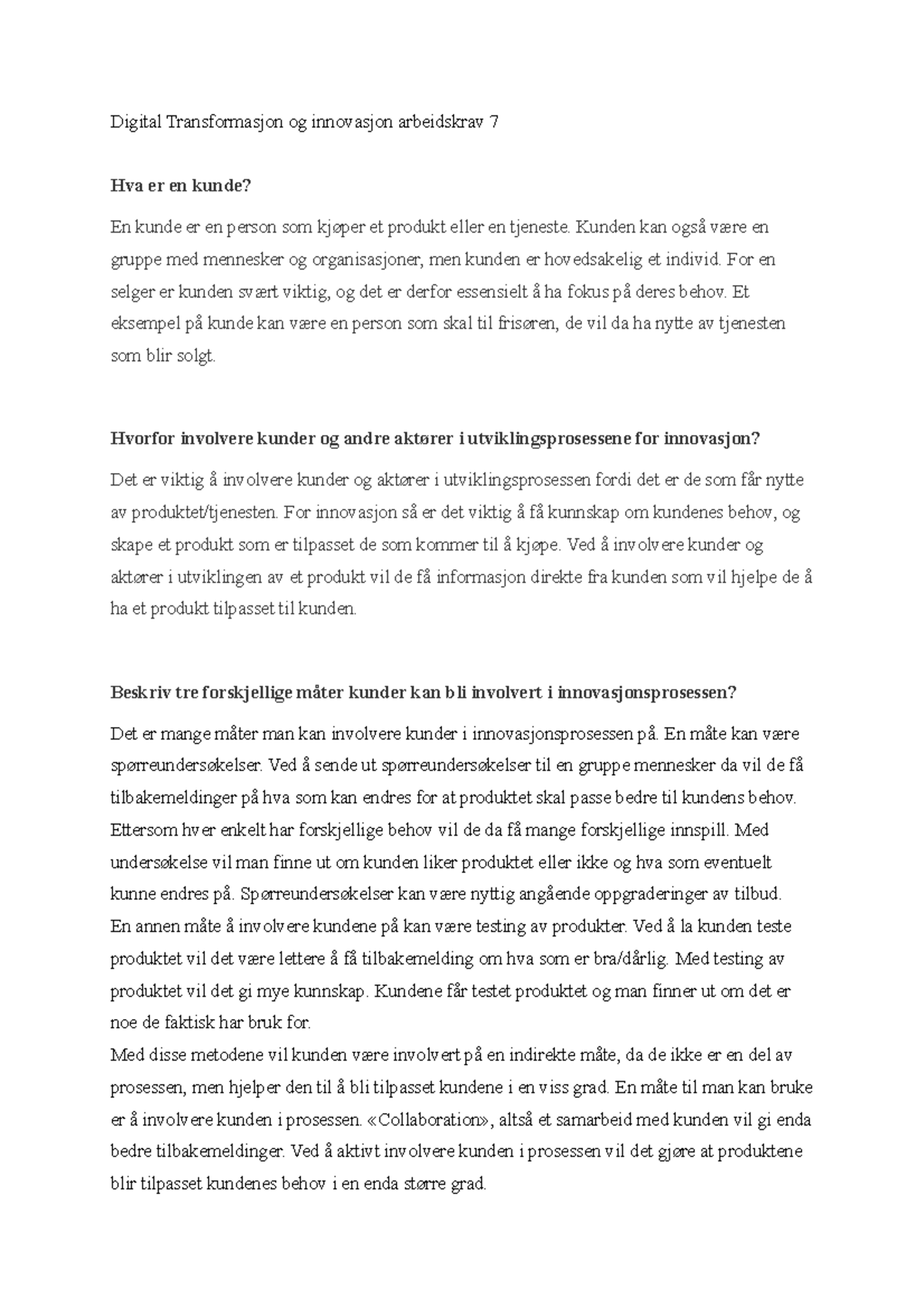 Digital Transformasjon arbeidskrav 7 - Digital Transformasjon og innovasjon arbeidskrav 7 Hva er ...