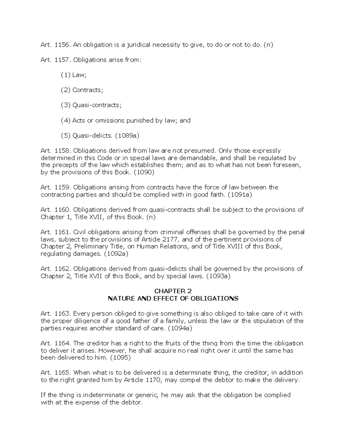 ART 1156-1304 - good luck - Art. 1156. An obligation is a juridical ...