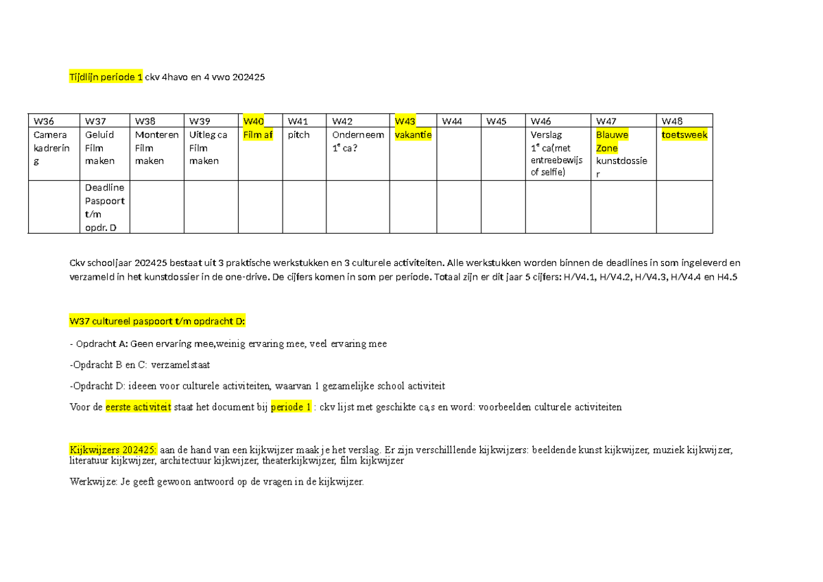 Tijdlijn periode 1 ckv 4havo en 4 vwo 202425 - Tijdlijn periode 1 ckv 4havo en 4 vwo 202425 W36 ...