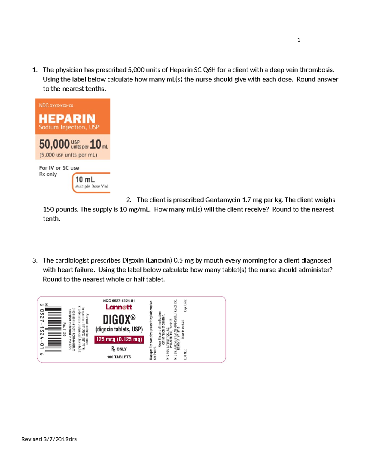 Math calculations plus wout answers - 1. The physician has prescribed ...