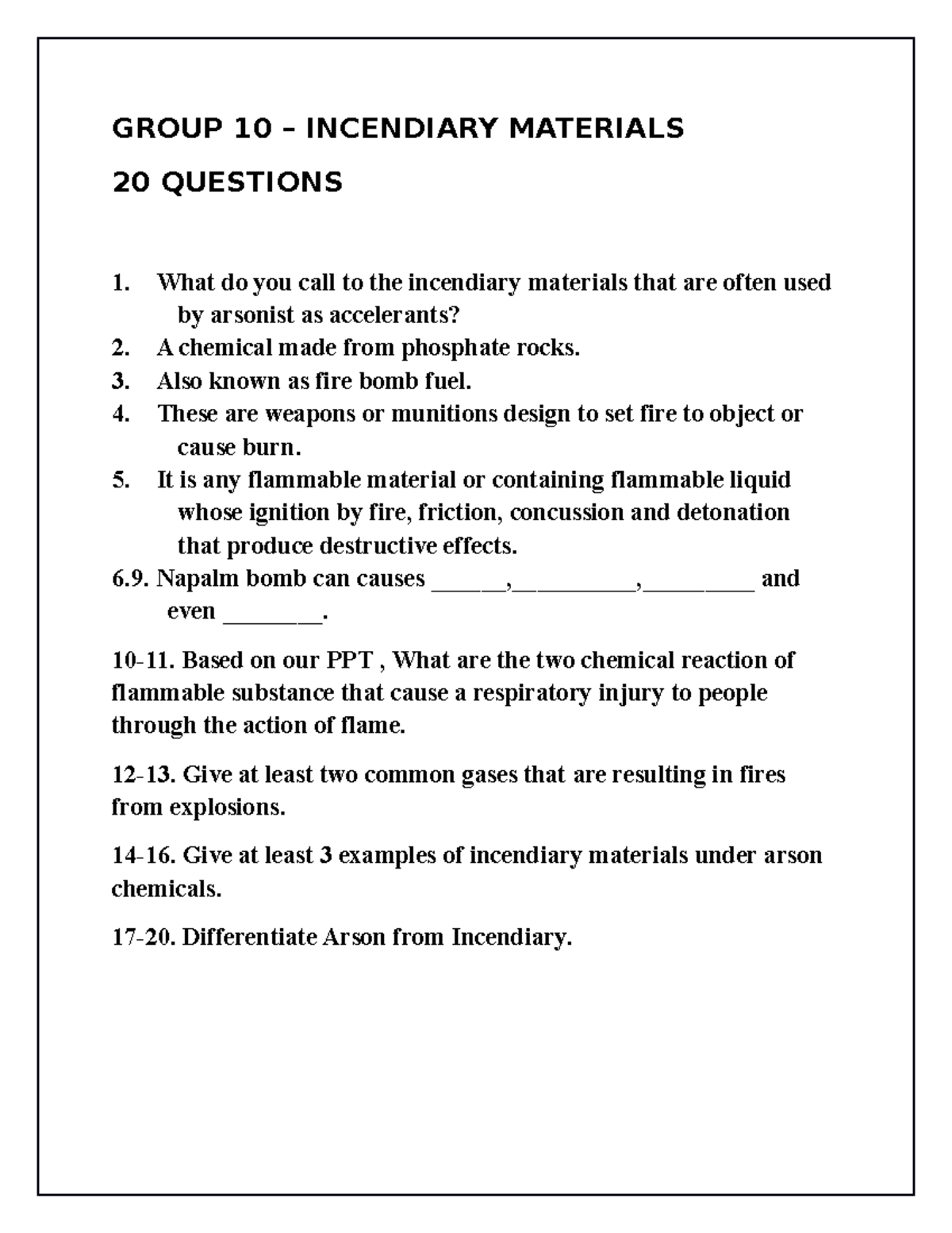 Group 10 Questions - GROUP 10 – INCENDIARY MATERIALS 20 QUESTIONS What ...