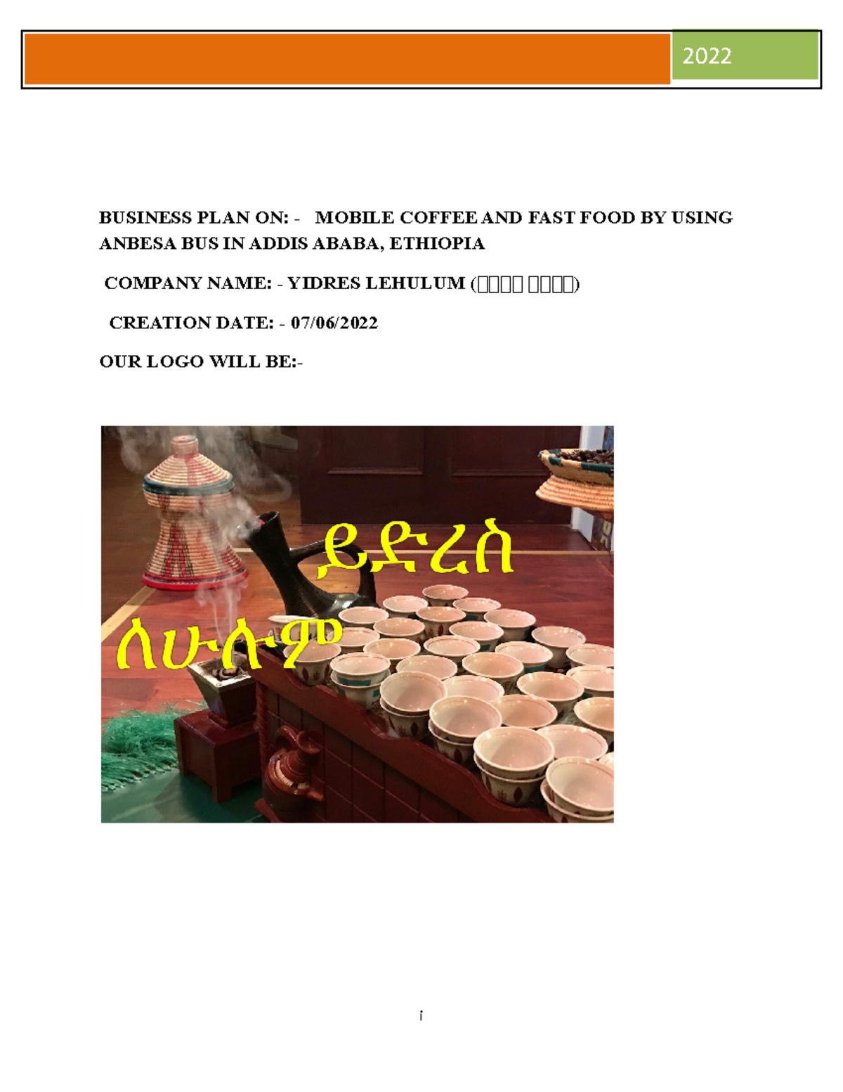 Business plan on mobile coffee - 2022 BUSINESS PLAN ON: - MOBILE COFFEE ...