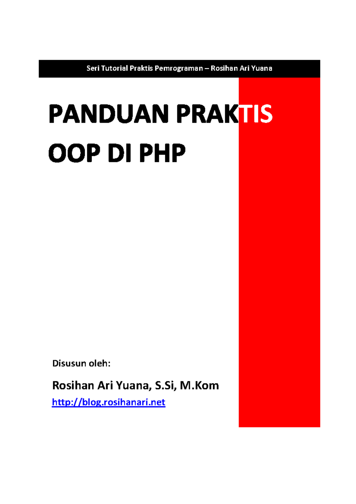 Belajar oop php mysql - TIS Disusun oleh: Rosihan Ari Yuana, S, M blog ...