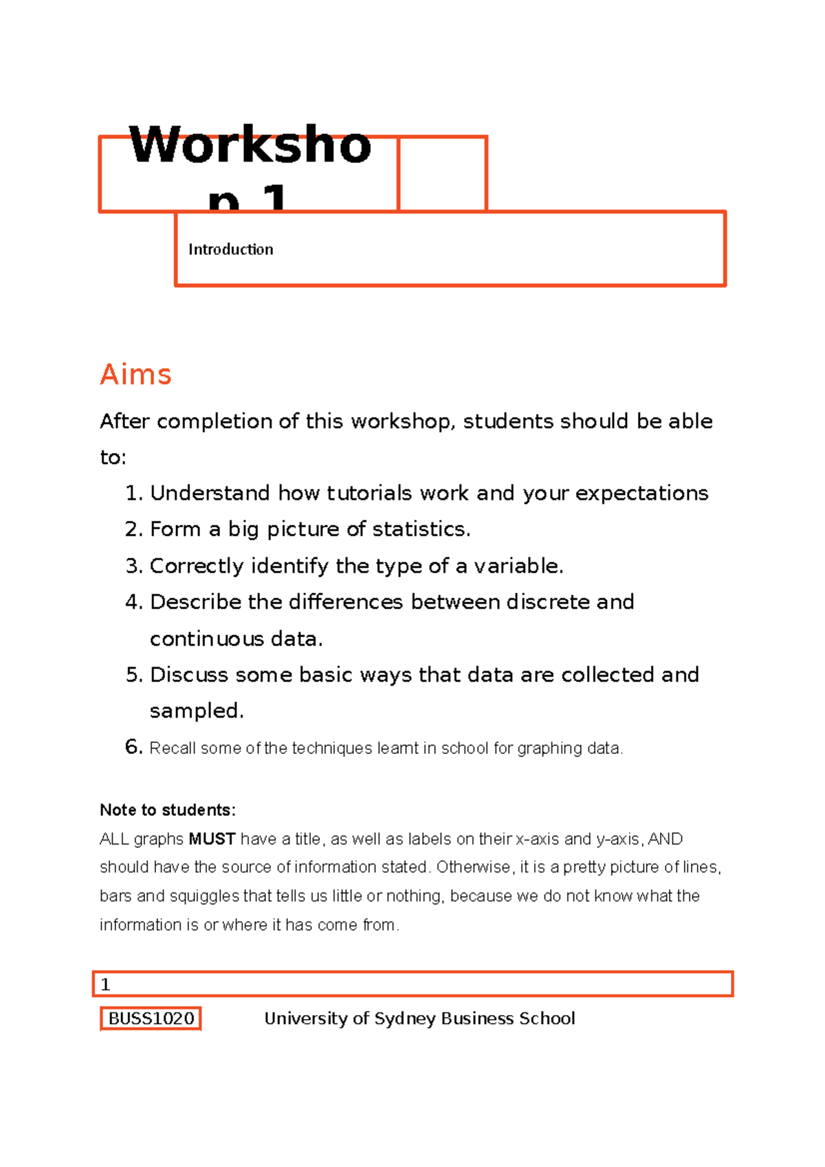 Workshop 1 1020 - Comprehensive Tutorial work - Aims After completion ...