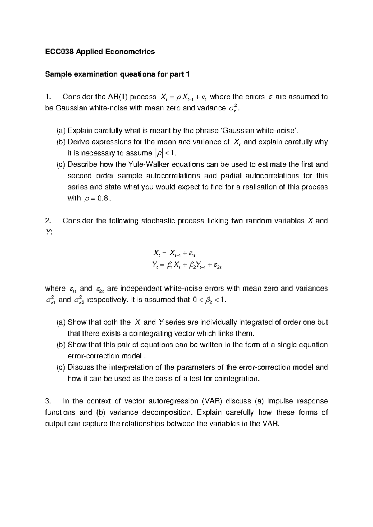 Exam 2017, questions - ECC038 Applied Econometrics Sample examination questions for part 1 1 ...