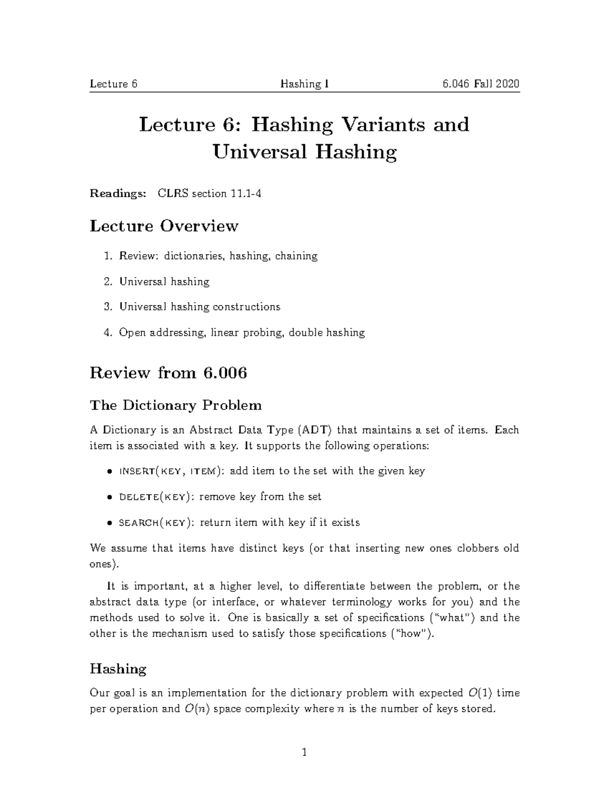Summary Lecture 06 - Lecture 6: Hashing Variants and Universal Hashing Readings: CLRS section 11 ...