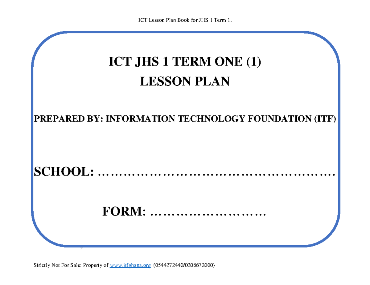 ICT JHS 1 Term 1 Lesson Plan Draft 2018 - ICT JHS 1 TERM ONE (1) LESSON ...
