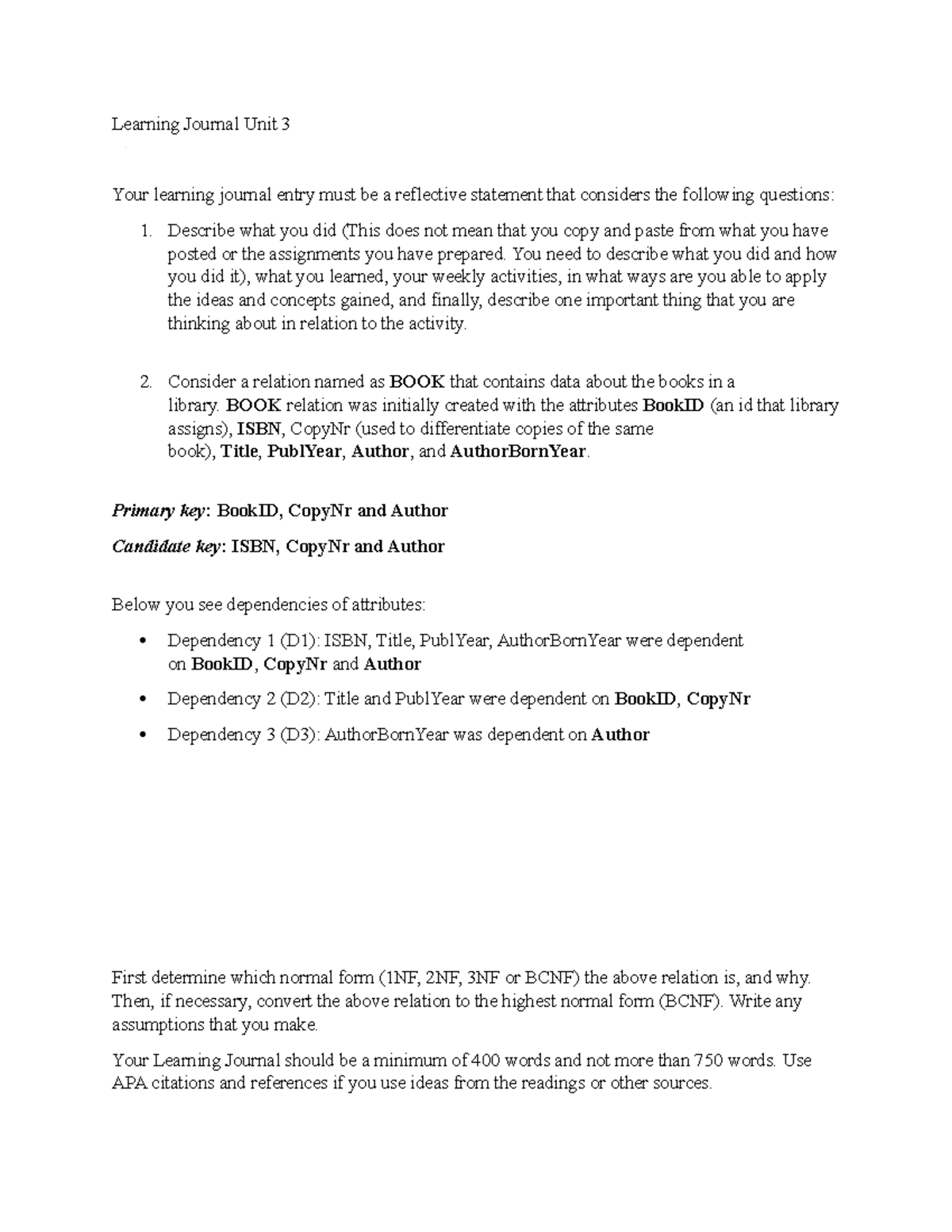 CS 2203 (Database)Learning Journal Unit 3 - Learning Journal Unit 3 Your learning journal entry ...