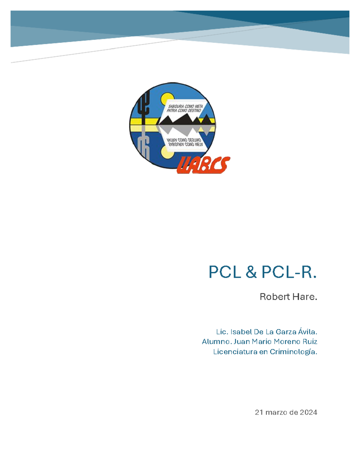 INVESTIGACION PCL-R - PCL & PCL-R. Robert Hare. 21 marzo de 2024 Lic ...