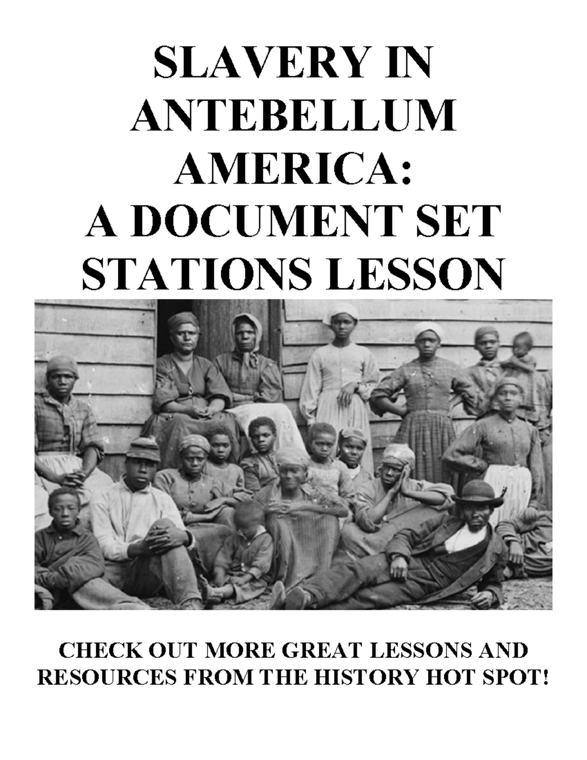 Slaveryin Antebellum America ADocument Set Stations Lesson-1 - SLAVERY ...