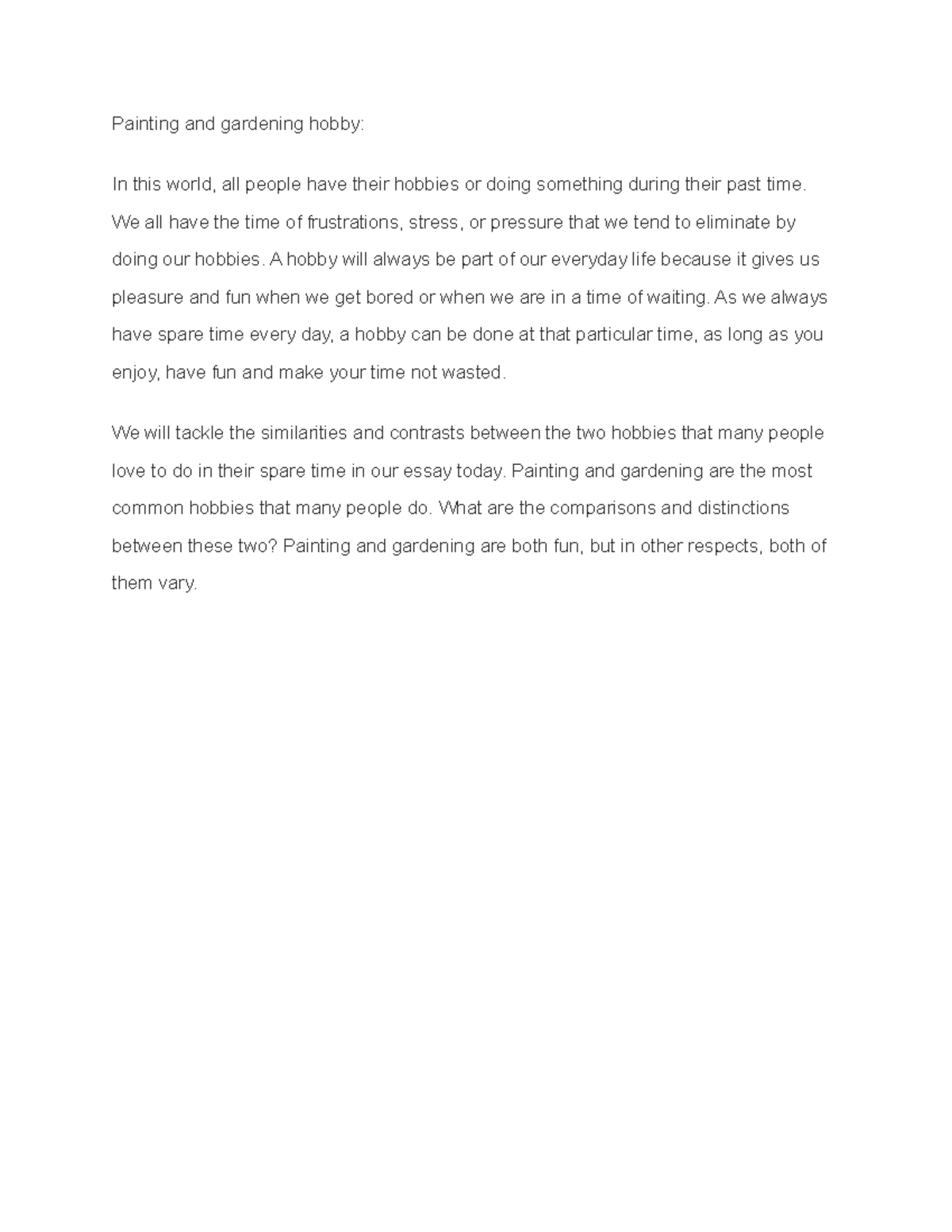 Painting and gardening hobby - We all have the time of frustrations ...