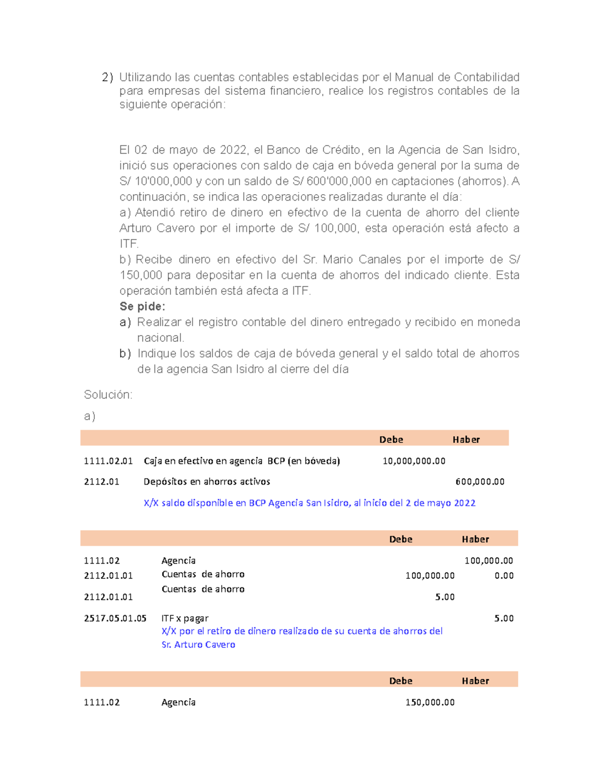 Pregunta 2 - dsadsad - 2) Utilizando las cuentas contables establecidas ...