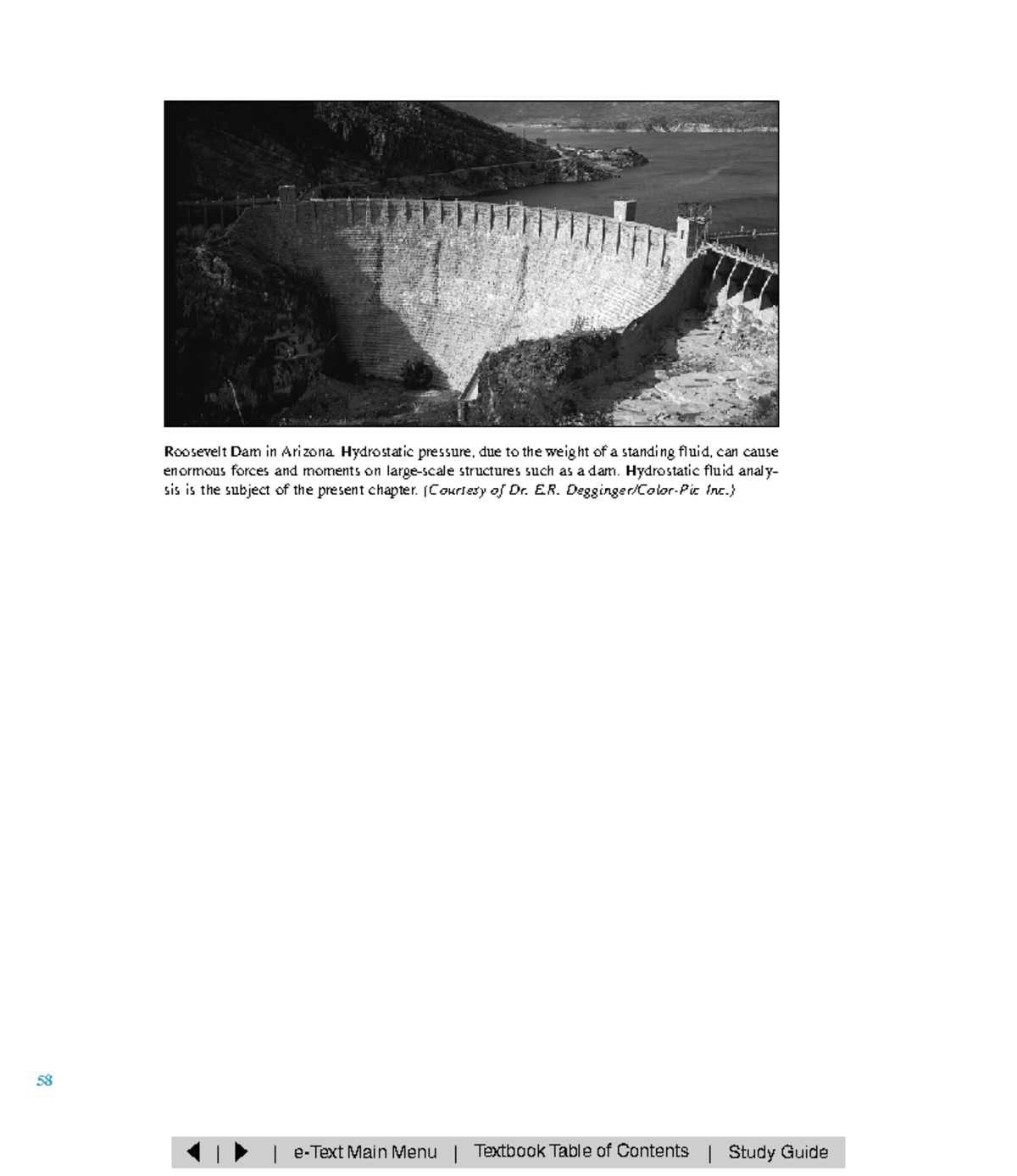 Chapt 02 - great - ####### Roosevelt Dam in Arizona. Hydrostatic pressure, due to the weight of ...