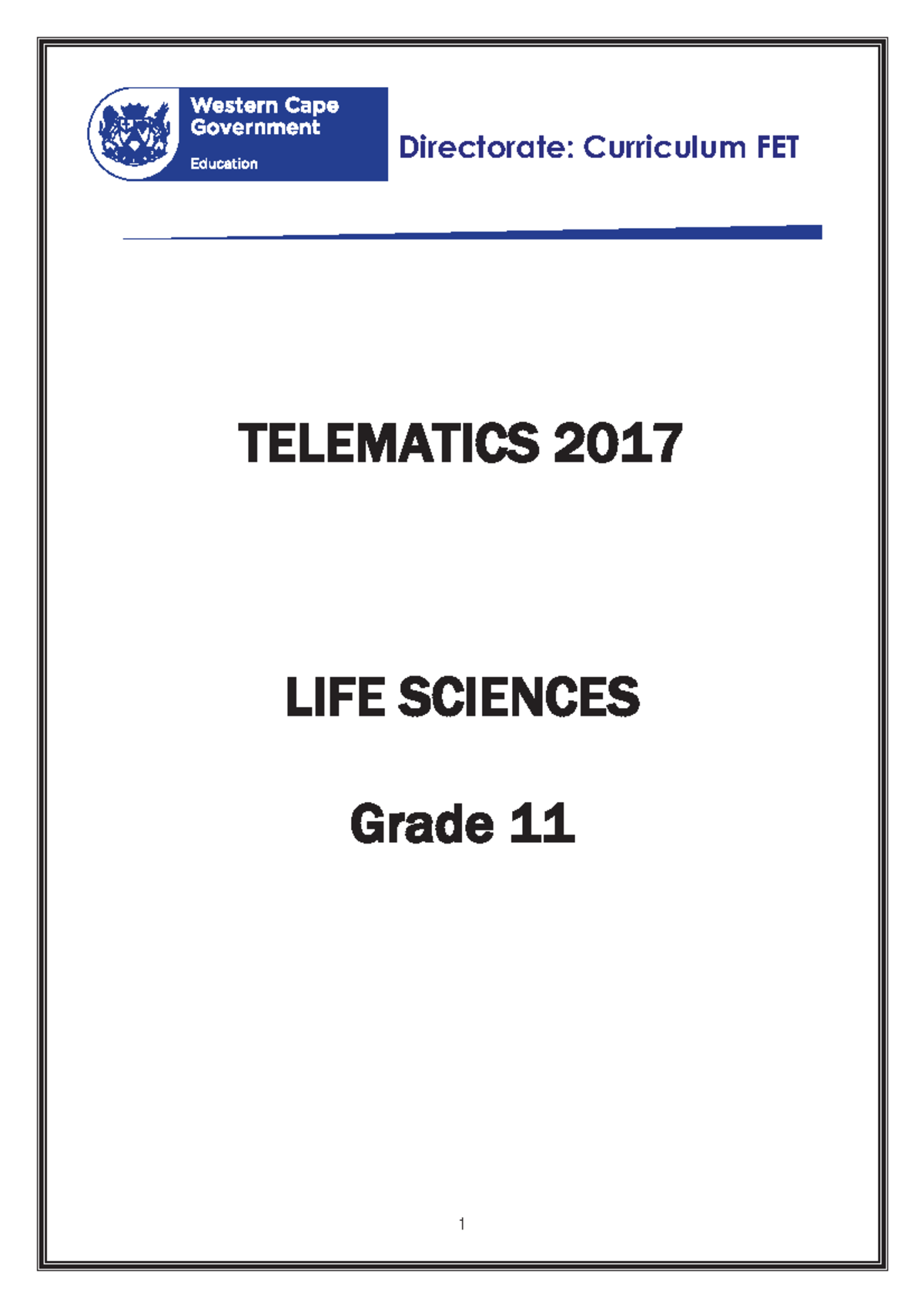Life Sciences Resource GR11 - Directorate: Curriculum FET TELEMATICS ...