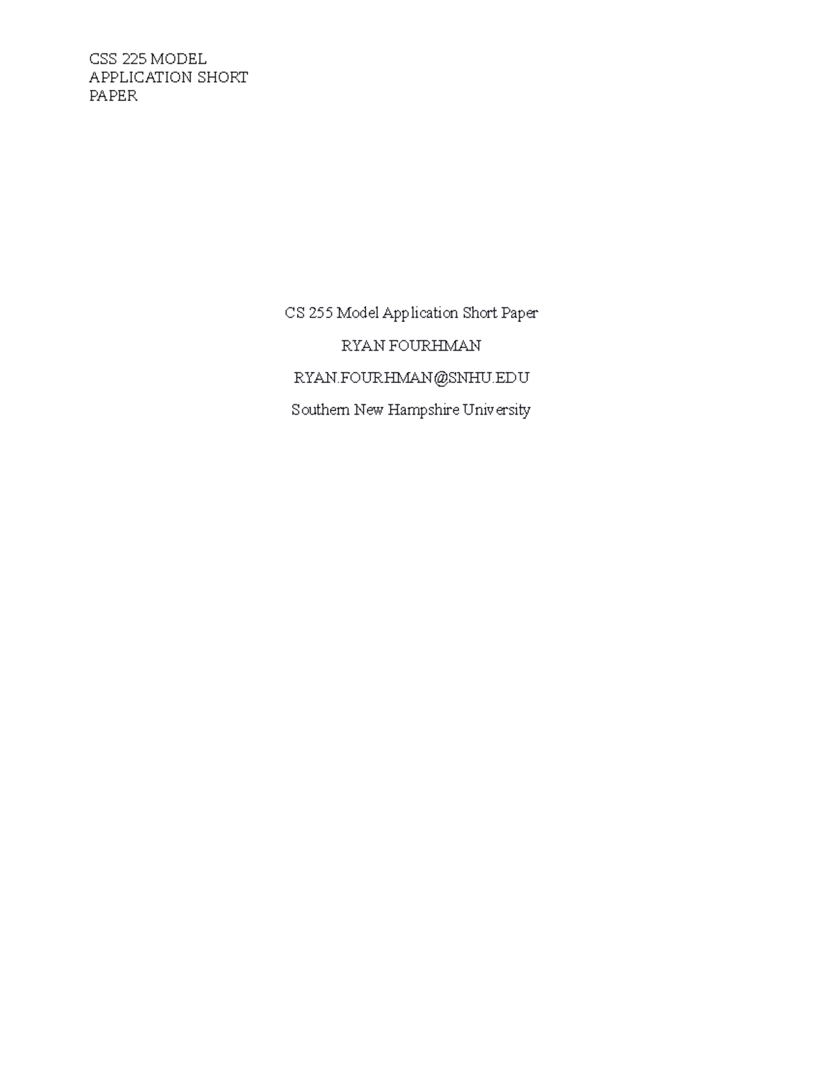 CS 255 Model Application Short Paper Final - APPLICATION SHORT PAPER CS ...
