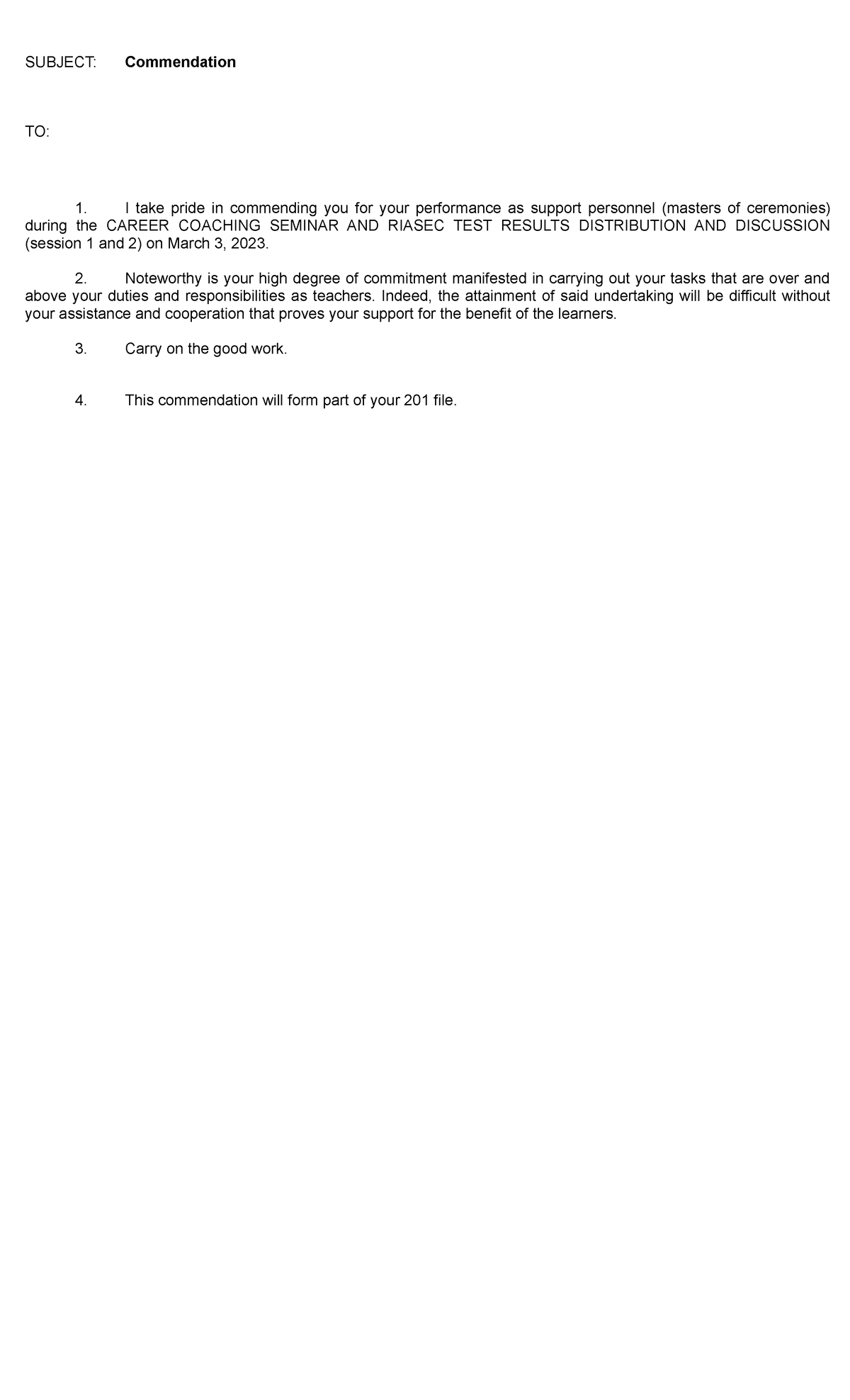 Commendation - Letter - SUBJECT: Commendation TO: I take pride in ...