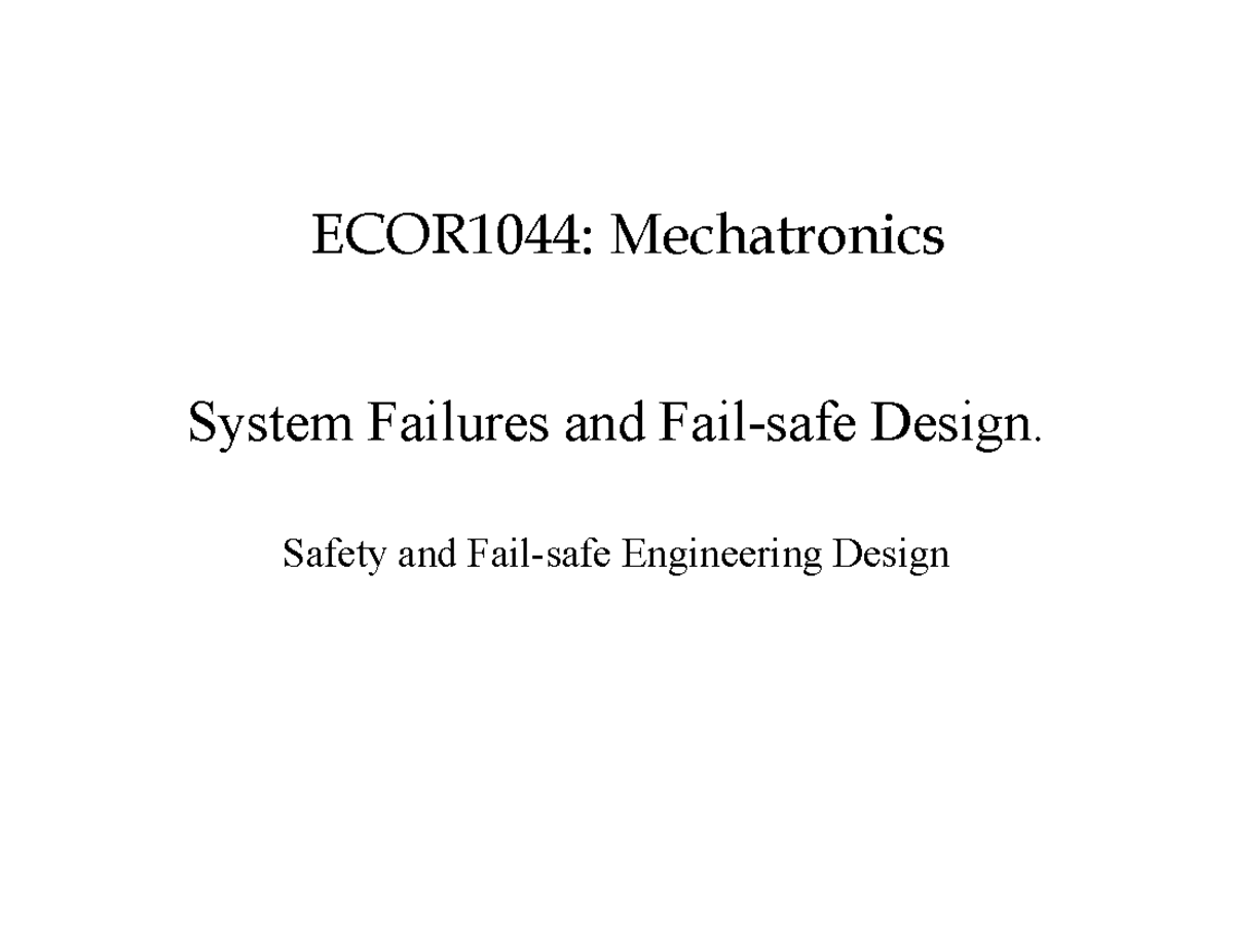 Lecture 10 - Safety and Fail-safe Engineering Design V4 - System ...