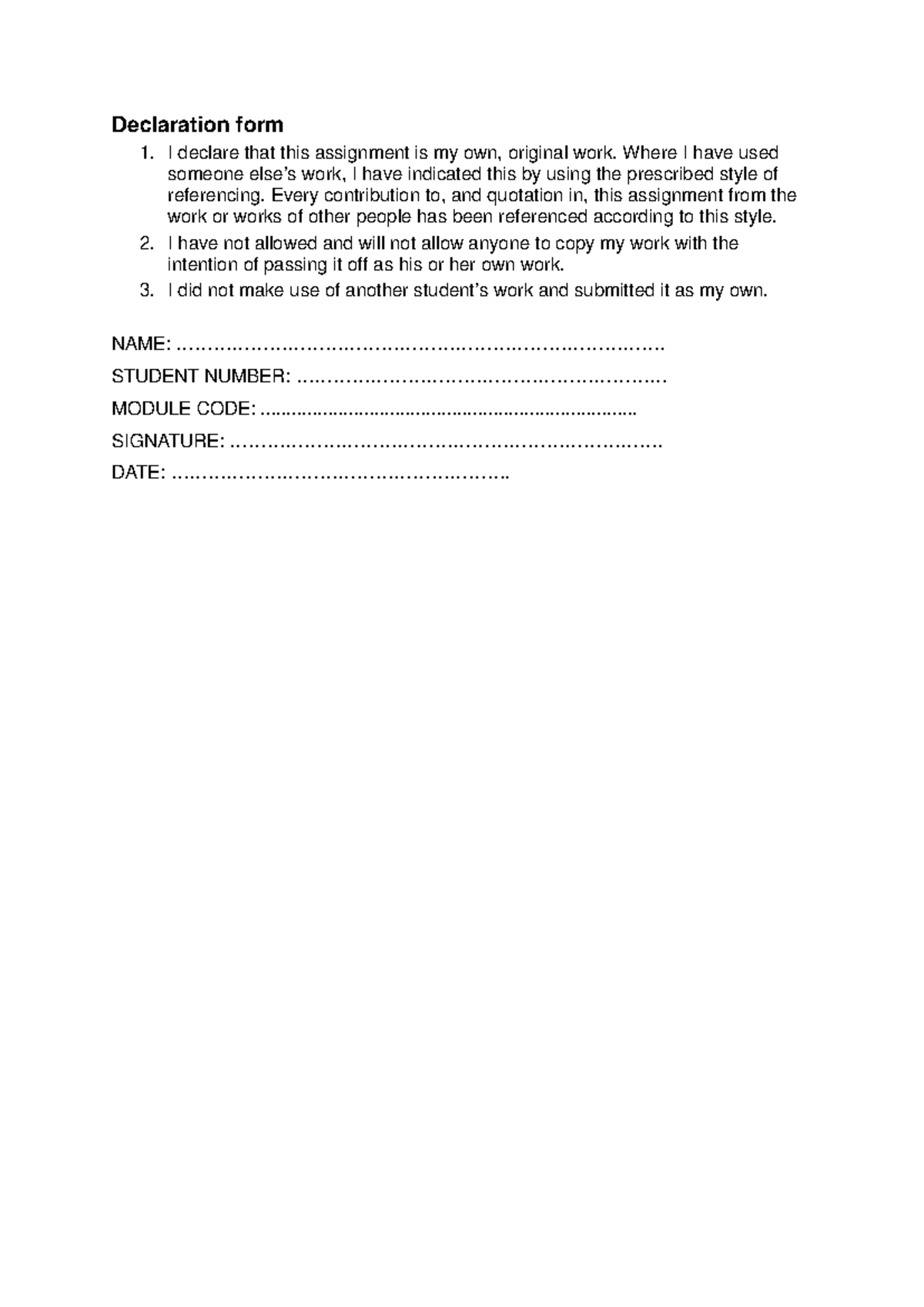 BPT - Declaration form - Declaration form I declare that this assignment is my own, original ...