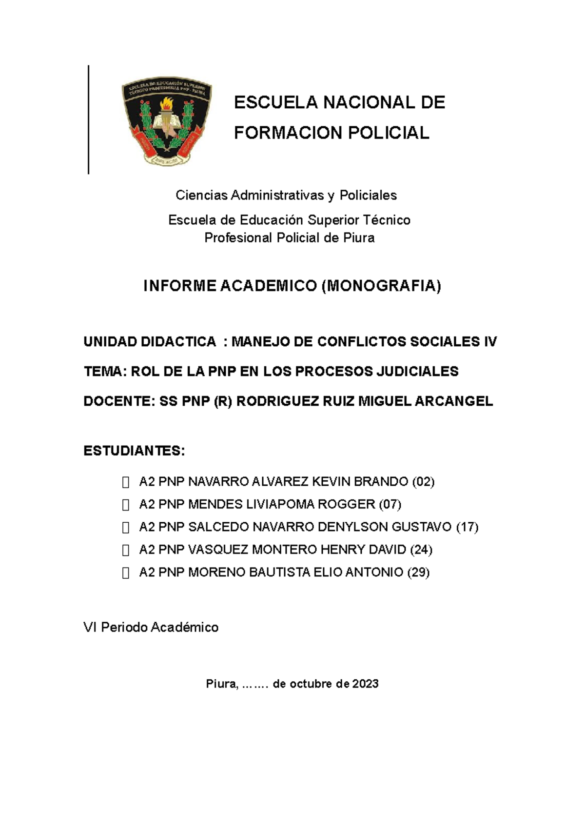 EL ROL DE LA PNP EN LOS Procesos Judiciales - ESCUELA NACIONAL DE FORMACION POLICIAL INFORME ...