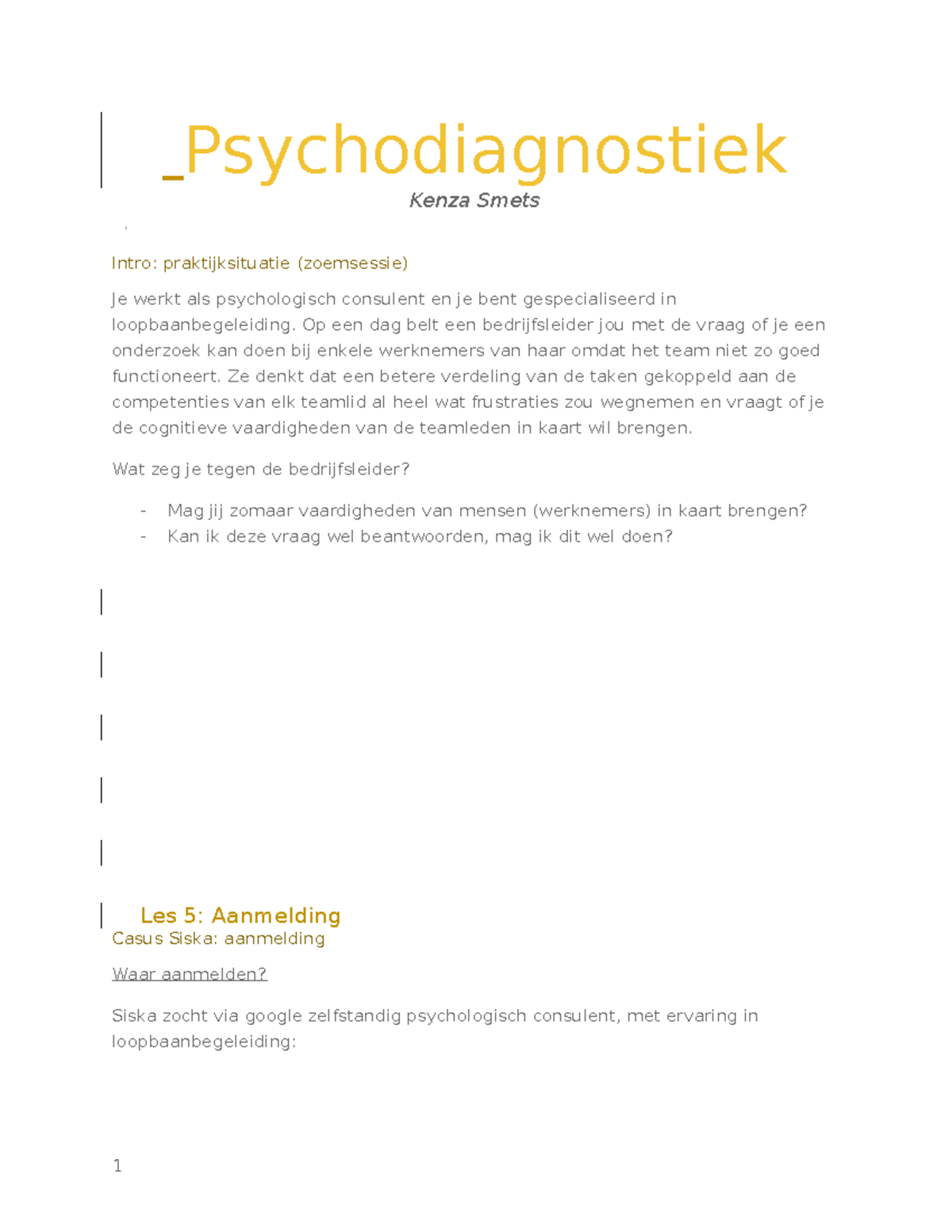 Les 5 Aanmelding - samenvatting - Psychodiagnostiek Kenza Smets Intro: praktijksituatie ...