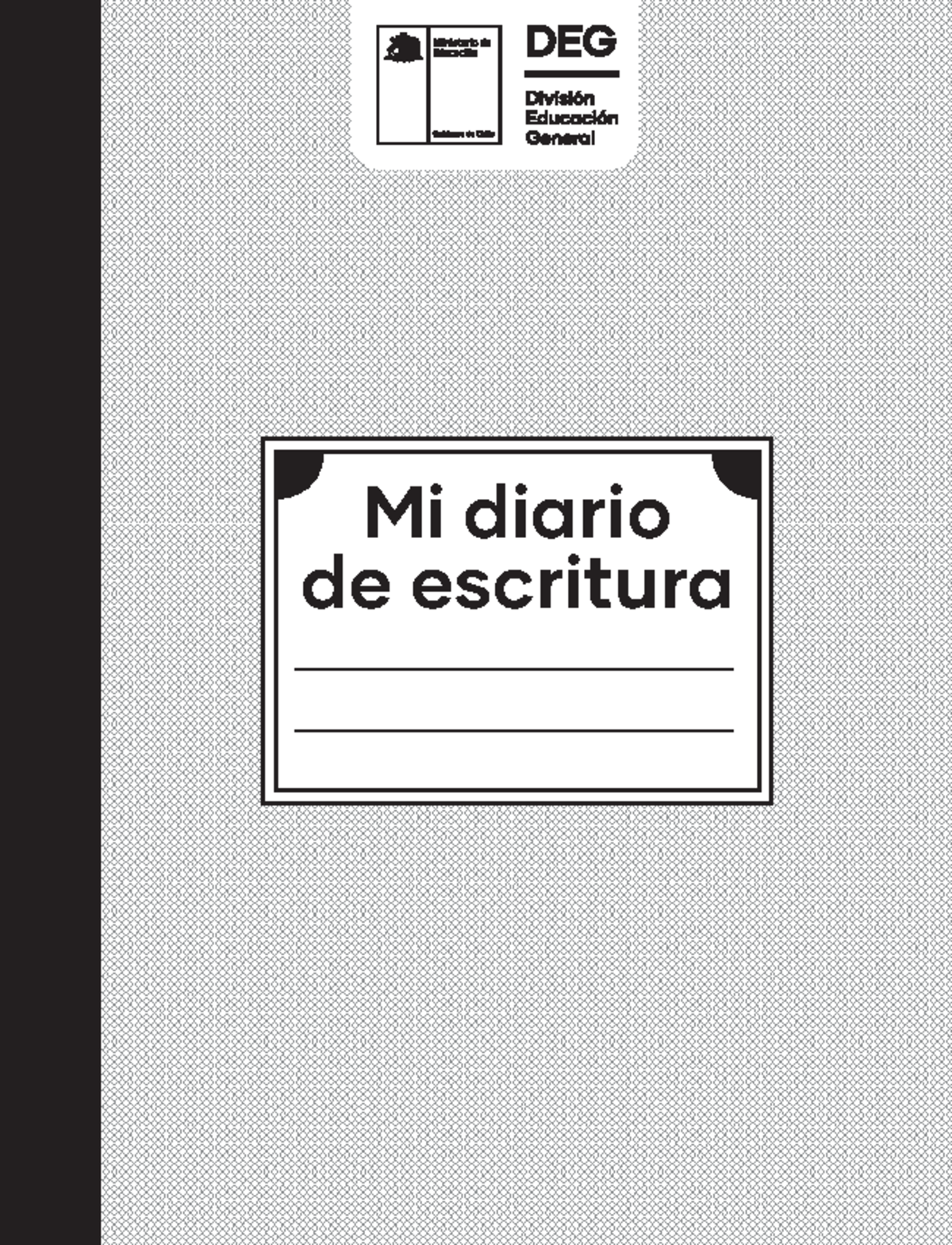 Cuadernillo 3 escritura - Mi diario de escritura Mi nombre: Mi súper ...