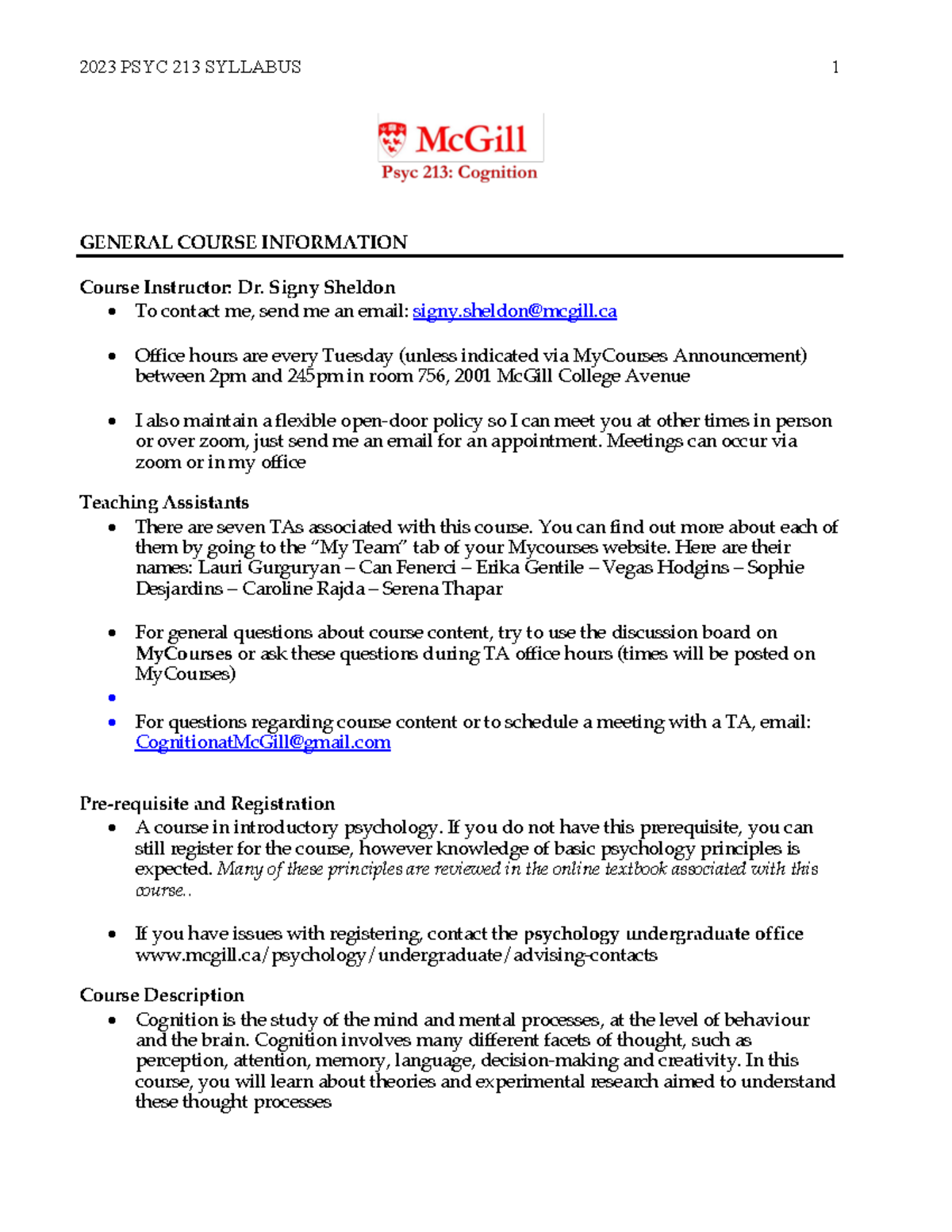 PSYC 213 Syllabus Winter 2023 - GENERAL COURSE INFORMATION Course Instructor: Dr. Signy Sheldon ...