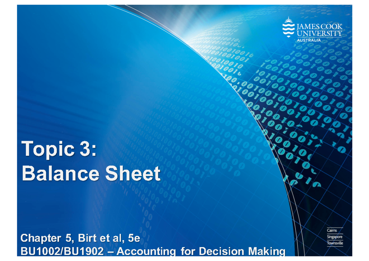 T03 - 0.......... - Topic 3: Balance Sheet Chapter 5, Birt et al, 5e ...