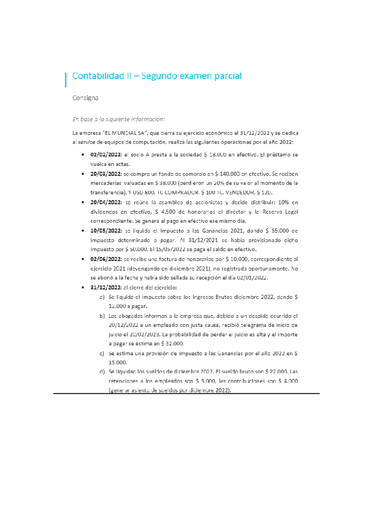 Parcial de Ejemplo - Contabilidad 2 - 2023 - Contabilidad II Segundo examen parcial Consigna En ...