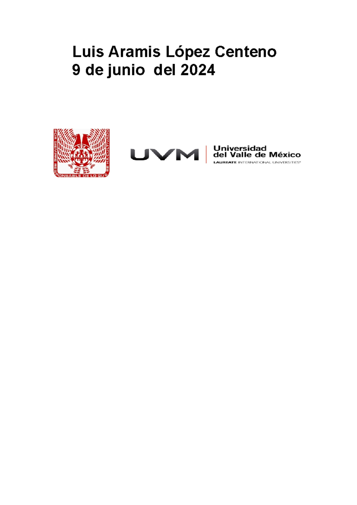 A7 LACL - Luis Aramis López Centeno 9 de junio del 2024 Universidad UVM ...