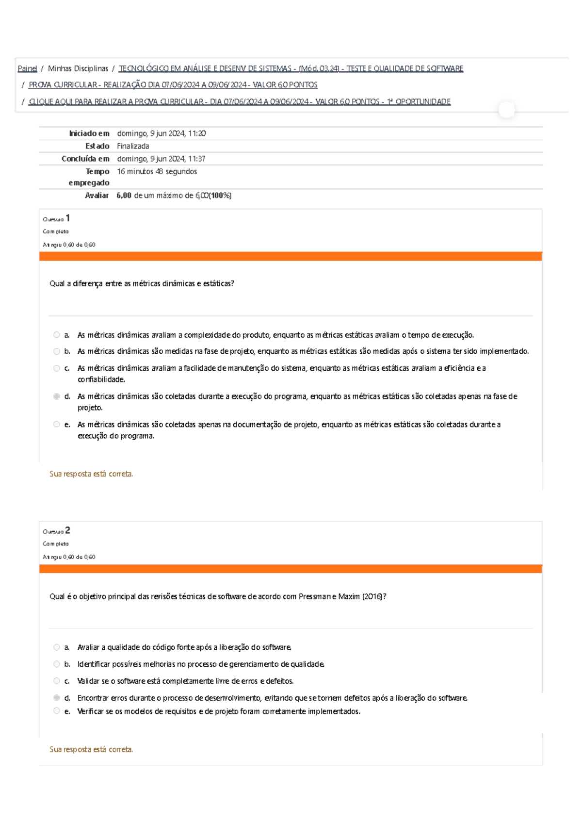 Teste E Qualidade DE Software prova - Iniciado em domingo, 9 jun 2024 ... Teste E Qualidade DE Software prova - Iniciado em domingo, 9 jun 2024 ...