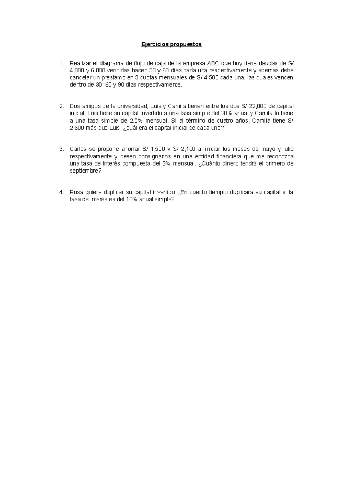 Ejercicios Propuestos semana 1 - Ejercicios propuestos Realizar el diagrama de flujo de caja de ...
