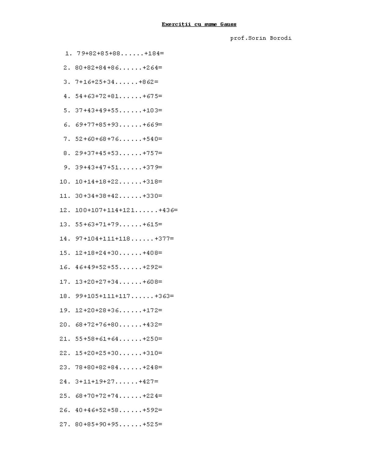 500 sume gaus exerciti!!!clasa a 5 a............. - Statistica Si ...