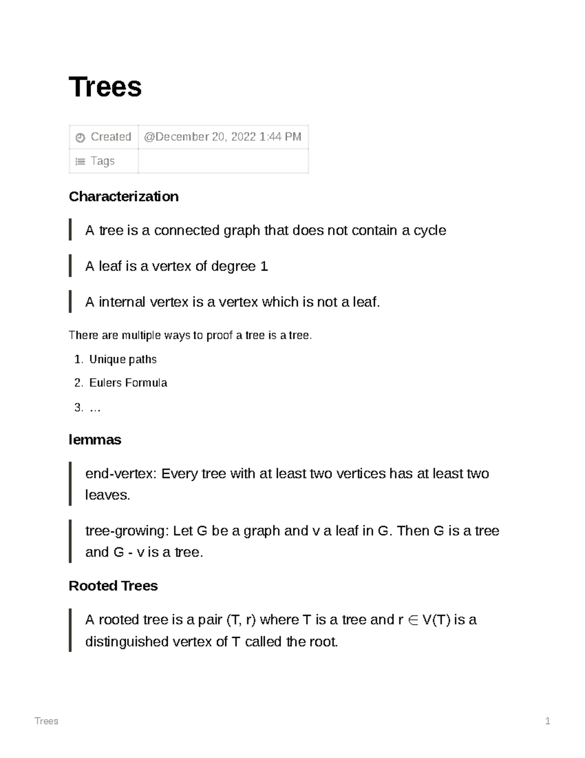 Trees - There are multiple ways to proof a tree is a tree. 1. Unique ...