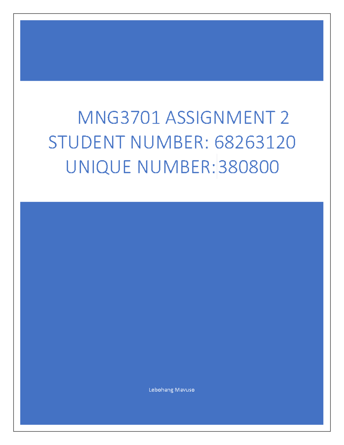 MNG3702 Assignment 2 Semester 1 - Lebohang Mavuso MNG3701 ASSIGNMENT 2 STUDENT NUMBER: 68263120 ...